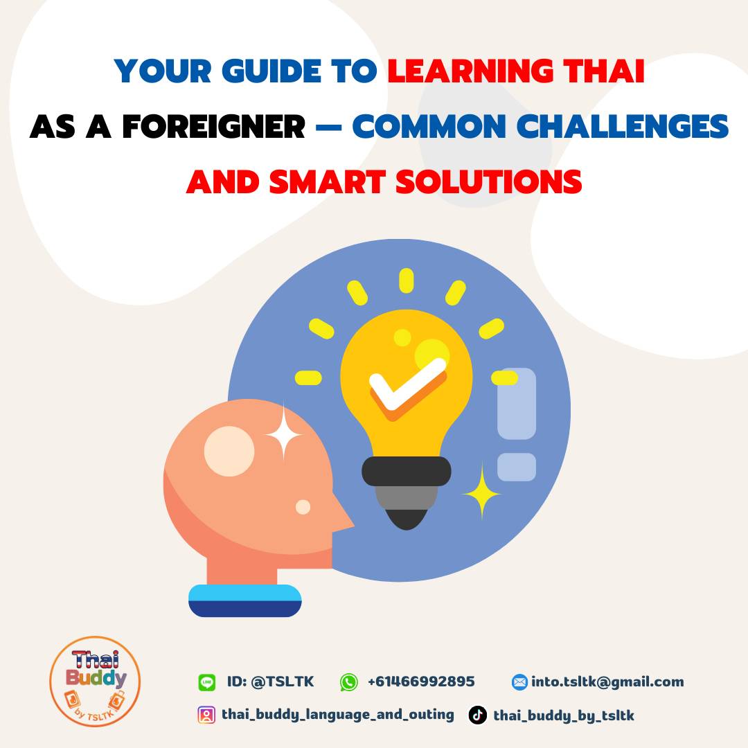 Your Guide to Learning Thai as a Foreigner Common Challenges